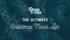 The Ultimate Christmas Movie List | And Then We Tried