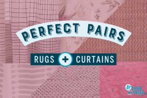 Perfect Pairs: Rug and Curtain Pairings | And Then We Tried